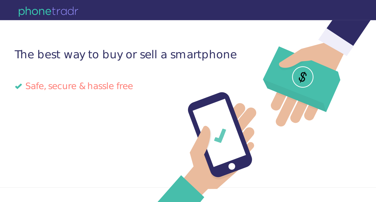 The best place to buy or sell a used phone | Phonetradr.com